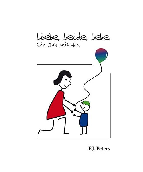 Liebe, Leide, Lebe. von Frauke Johanna Peters (2015, Taschenbuch ...