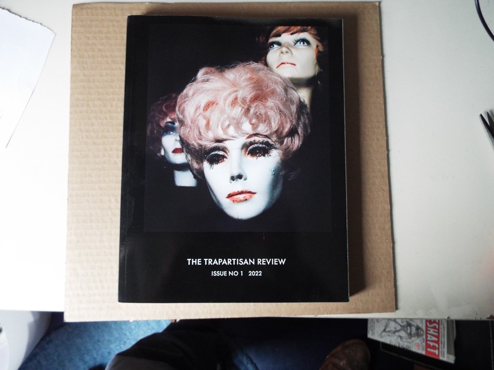 THE TRAPARTISAN REVIEW ISSUE 1 2022. P/BACK.VAL DENHAM.BILLY CHAINSAW ...
