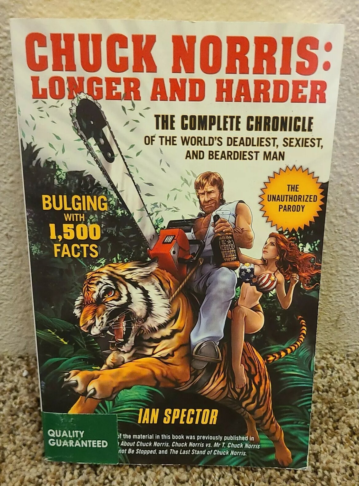 Chuck Norris: Longer and Harder : The Complete Chronicle of the World's ...