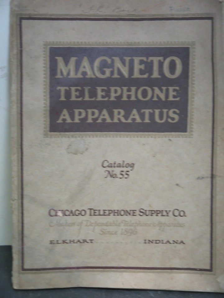 Magneto Telephone apparatus Catalog No. 55 Chicago Telephone Supply Co ...