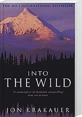 into the wild a masterpiece of dramatic storytelling Jon Krakauer | eBay