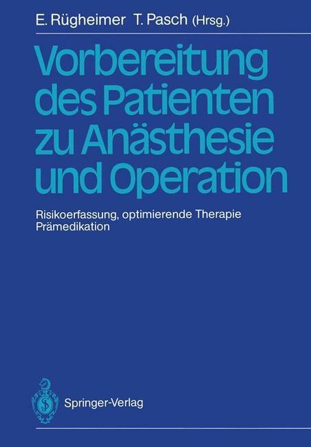 Vorbereitung des Patienten zu Anästhesie und Operation von Erich ...