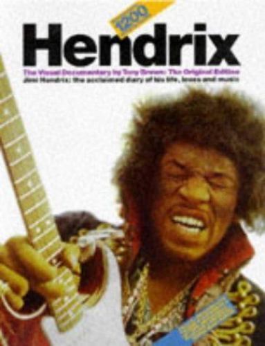 Hendrix: The Visual Documentary by Tony Br- 9780711927612, Tony Brown ...