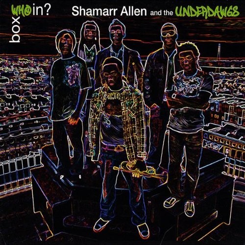 SHAMARR ALLEN & THE UNDERDAWGS - Box Who In - CD - **BRAND NEW/STILL ...