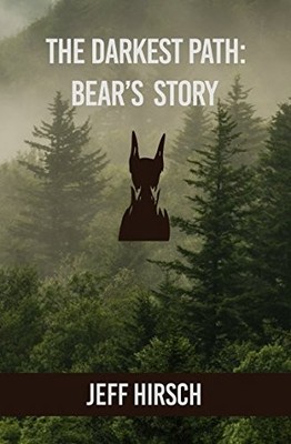 THE DARKEST PATH: BEAR'S STORY By Jeff Hirsch **BRAND NEW ...