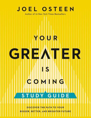 Your Greater Is Coming Study Guide: Discover the Path to Your Bigger ...