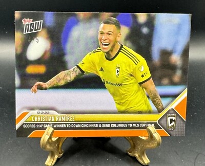 2023 Topps Now MLS 241 CHRISTIAN RAMIREZ COLUMBUS CREW MLS CUP ORANGE ...