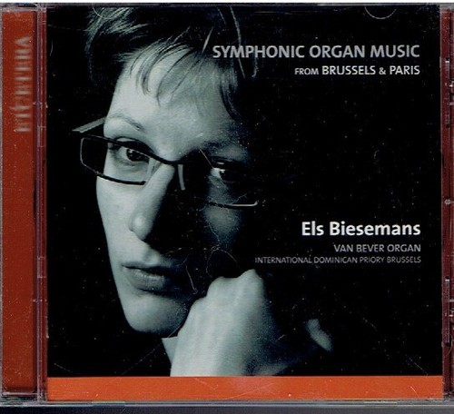 ELS BIESEMANS SYMPHONIC ORGAN MUSIC FROM BRUSSELS & PARIS Van Bever Organ CD | eBay