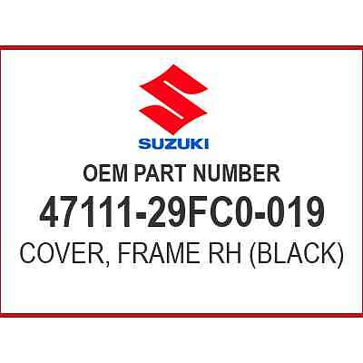 Suzuki COVER,FRAME R 47111-29FC0-019 OEM NEW | eBay