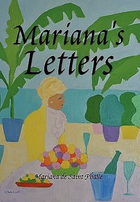 Mariana's Letters by Mariana De Saint Phalle (2010, Hardcover) for sale ...