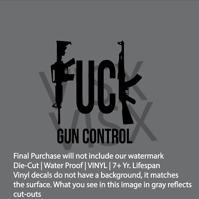F*ck gun control Decal Vinyl Decal Sticker Car Window Wall NRA funny ...