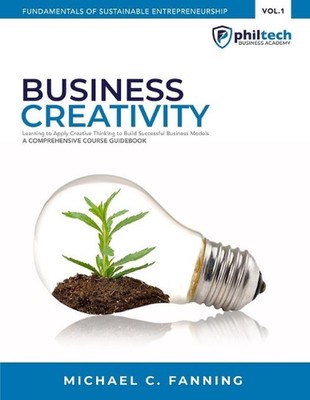 Business Creativity: Learning To Apply Creative Thinking To Build ...