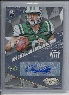 BRYCE PETTY 2015 CERTIFIED POTENTIAL JETS ROOKIE AUTO RC #D 19/99 | eBay