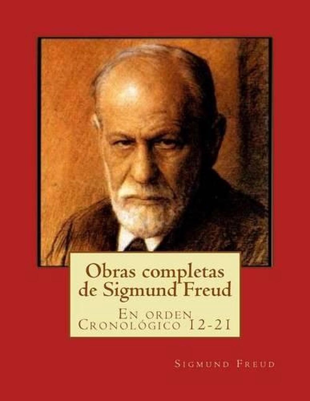 Obras completas de Sigmund Freud: En orden Cronol?gico 12-21 by Sigmund Freud (S 9781517418625| eBay