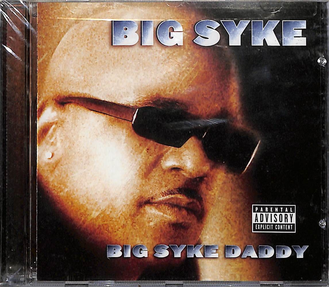 SEALED Big Syke - Big Syke Daddy CD 1998 Explicit Gangsta Rap ...