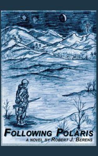 Following Polaris by Robert J. Berens (2001, Hardcover) for sale online ...