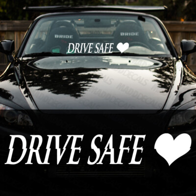 DRIVE SAFE Decal Banner Windshield Window JDM Sticker Sad Boyz | eBay