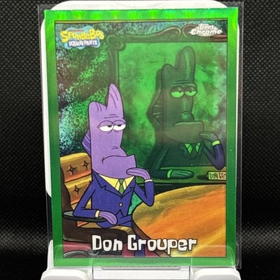 2025 Topps Chrome SpongeBob SquarePants Don Grouper #181 Kelp Refractor ...
