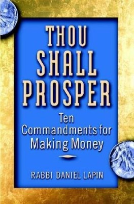 Thou Shall Prosper: Ten Commandments for Making Money - Hardcover ...
