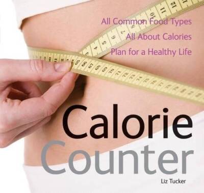Calorie Counter: All Common Food Types All About Calories Plan for a He ...