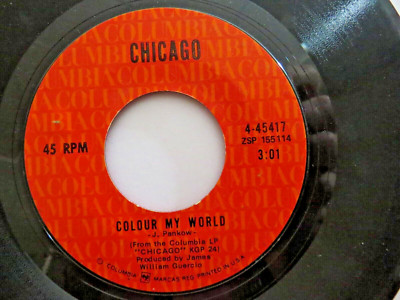Chicago - Colour My World / Beginnings -Columbia 45 RPM # 45417 NEAR ...