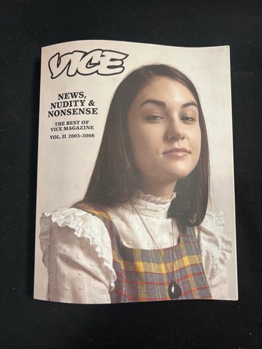 News, Nudity Nonsense: The Best of Vice Magazine Vol. 2, 2003 ...