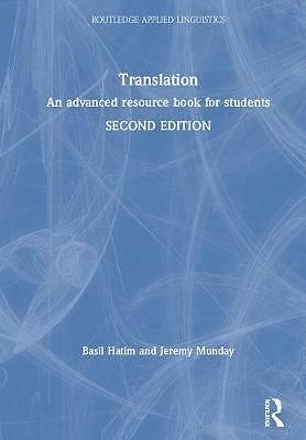 Translation: An advanced resource book for students by Basil Hatim ...