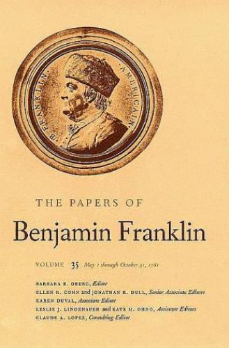 The Papers of Benjamin Franklin Ser.: The Papers of Benjamin Franklin ...