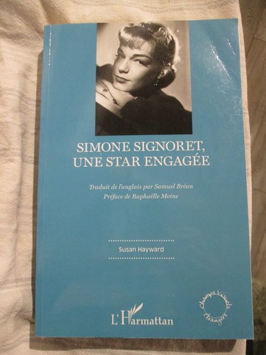 SIMONE SIGNORET UNE STAR ENGAGE en français 2013 SUSAN HAYWARD ...