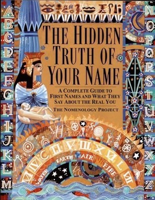 The Hidden Truth of Your Name: A Co..., Nomenology Proj 9780345422668| eBay
