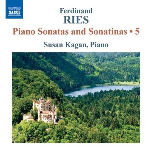 FERDINAND RIES SUSAN KAGAN - Ries: Piano Sonatas & Sonatinas, Vol 5 ...