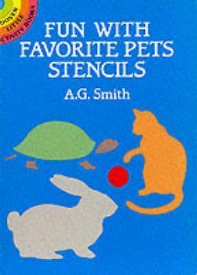 Fun with Favorite Pets Stencils by Smith, A. G. 9780486254517 | eBay