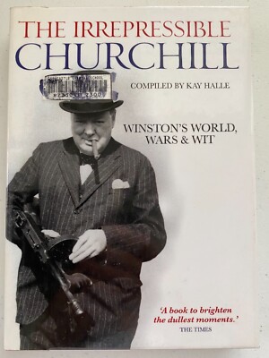 IRREPRESSIBLE CHURCHILL by Kay Halle (Hardcover, 2010) | eBay Australia