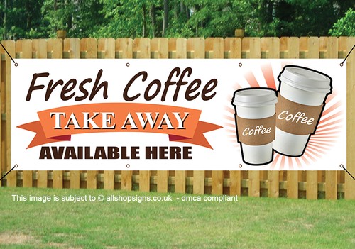 COFFEE SHOP TAKE AWAY HERE PVC Printed BANNER OUTDOOR SIGN PVC with ...