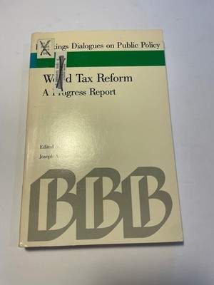 World Tax Reform A Progress Report Joseph A. Pechman 1987 Paperback ...