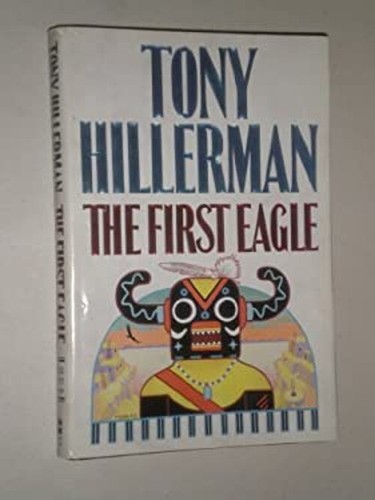 The First Eagle Tony Hillerman 9781568659428| eBay