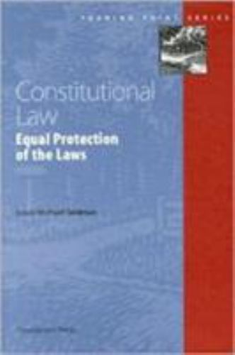Constitutional Law : Equal Protection 2002 by Louis M. Seidman (2002 ...