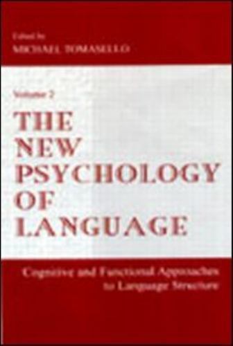 New Psychology of Language : Cognitive and Functional Approaches to ...