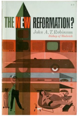 The New Reformation by John A.T Robinson | eBay