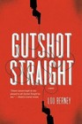 Gutshot Straight: A Novel by Berney, Lou 9780061766343 | eBay