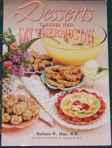 DESSERTS TO LOWER YOUR FAT THERMOSTAT By Barbara Higa **Mint Condition ...