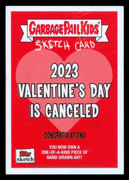 2023 GARBAGE PAIL KIDS VALENTINES DAY IS CANCELED BARRY NIBERT SKETCH 1 ...