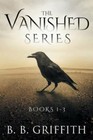 The Vanished Series: Books 1-3 - Paperback By Griffith, B B - GOOD ...