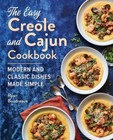 The Easy Creole and Cajun Cookbook: Modern and Classic Dishes Made ...