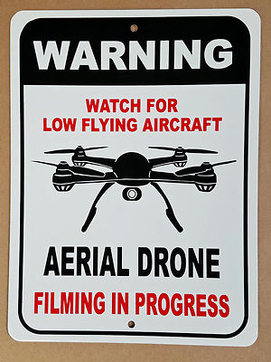 WARNING- AERIAL DRONE FILMING IN PROGRESS 9 X 12" METAL SIGN | eBay