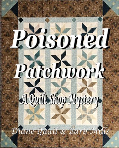 Poisoned Patchwork: A Quilt Shop Mystery 9780990541295| eBay