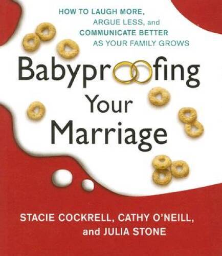 Babyproofing Your Marriage CD - Audio CD By Cockrell, Stacie - VERY ...