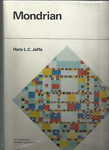 PIET MONDRIAN (THE LIBRARY OF GREAT PAINTERS) By Hans Ludwig C Jaffe ...