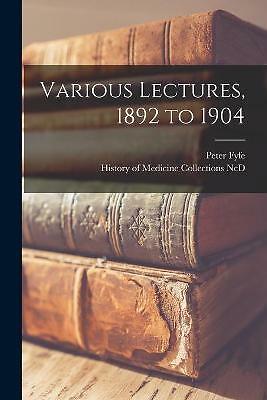 Various Lectures, 1892 to 1904 by Peter Fyfe (Paperback, 2021) for sale ...