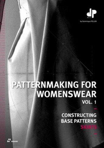 Patternmaking for Womenswear, Vol. 1: Constructing Base Patterns - Skirts NEUF | eBay